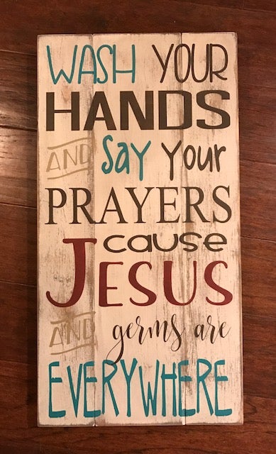Jesus And Germs Are Everywhere Sign